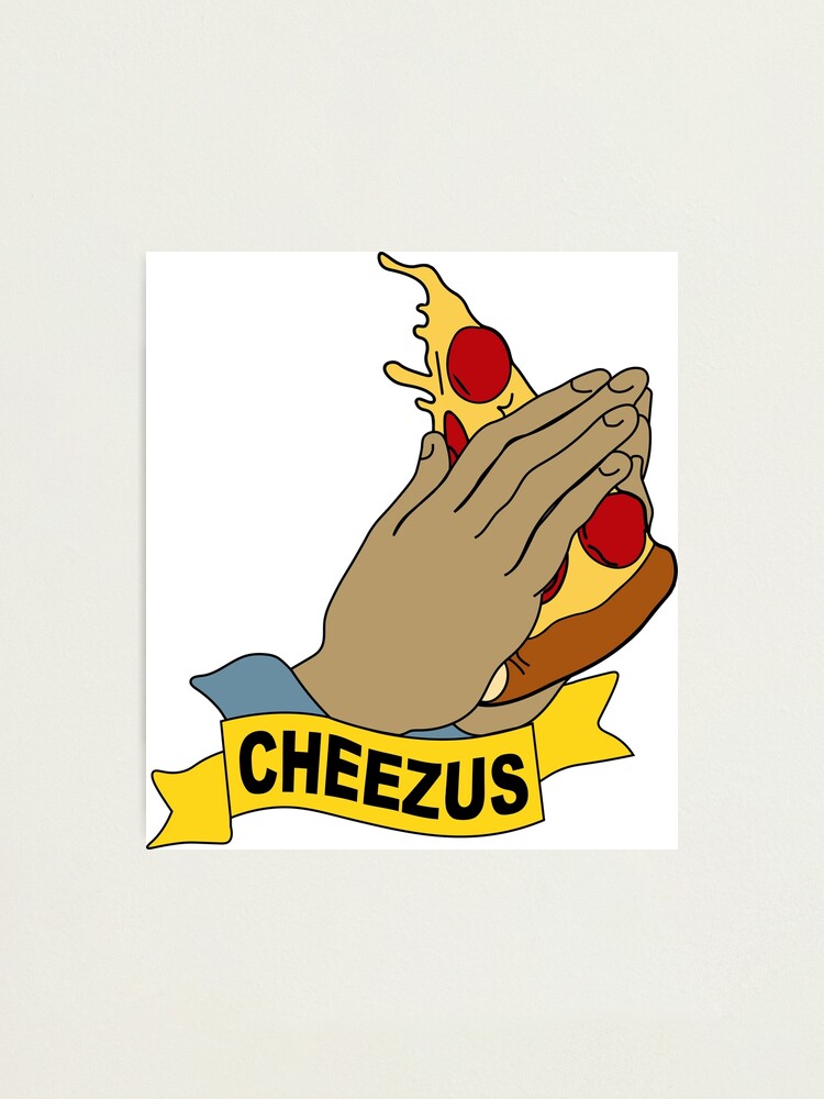 "Y'all Need Cheezus" Photographic Print for Sale by shaylikipnis ...
