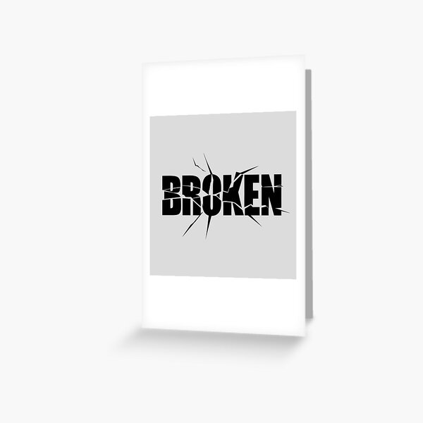 "Broken | Fractured Word Art" Greeting Card for Sale by Words-Sentences ...