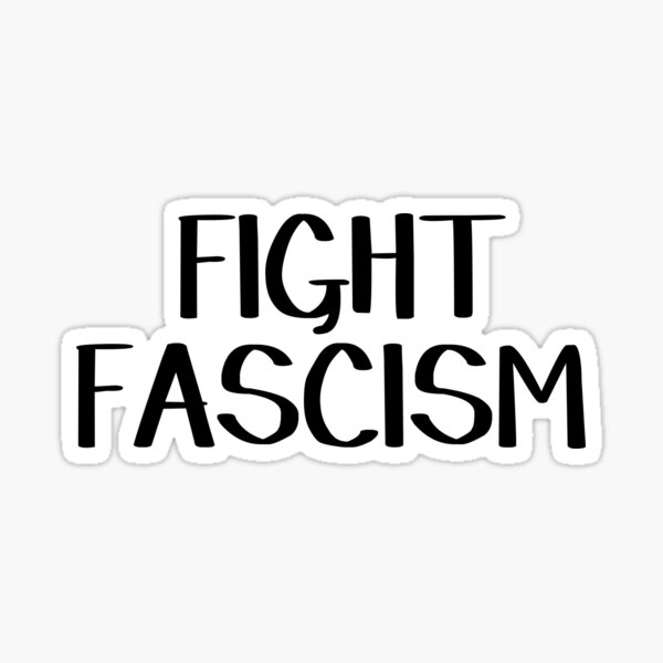 Fight Fascism Stickers | Redbubble