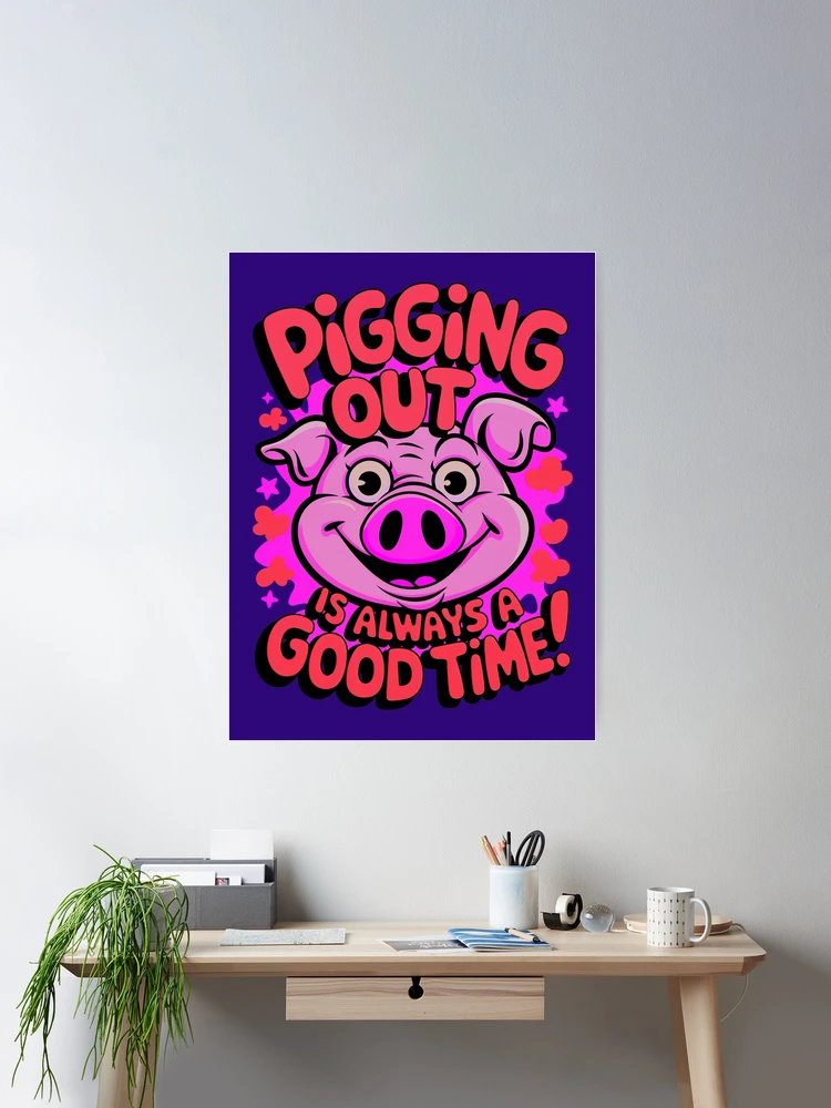 Pigging Out Quotes