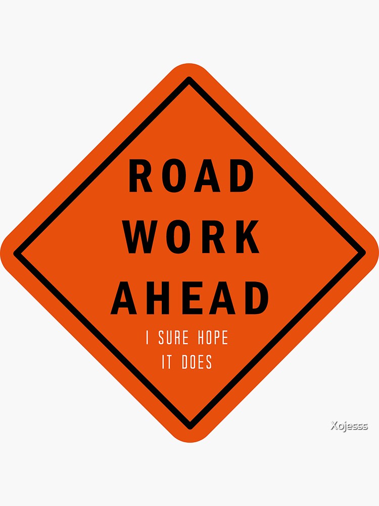 "Road work ahead vine" Sticker by Xojesss | Redbubble