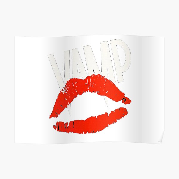 "Vamp" Poster by DeadThreads | Redbubble