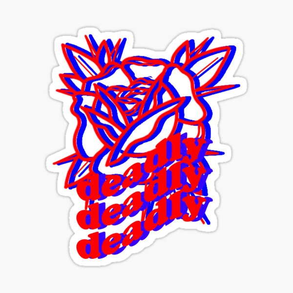 "we deadly " Sticker by XMORTEMX | Redbubble