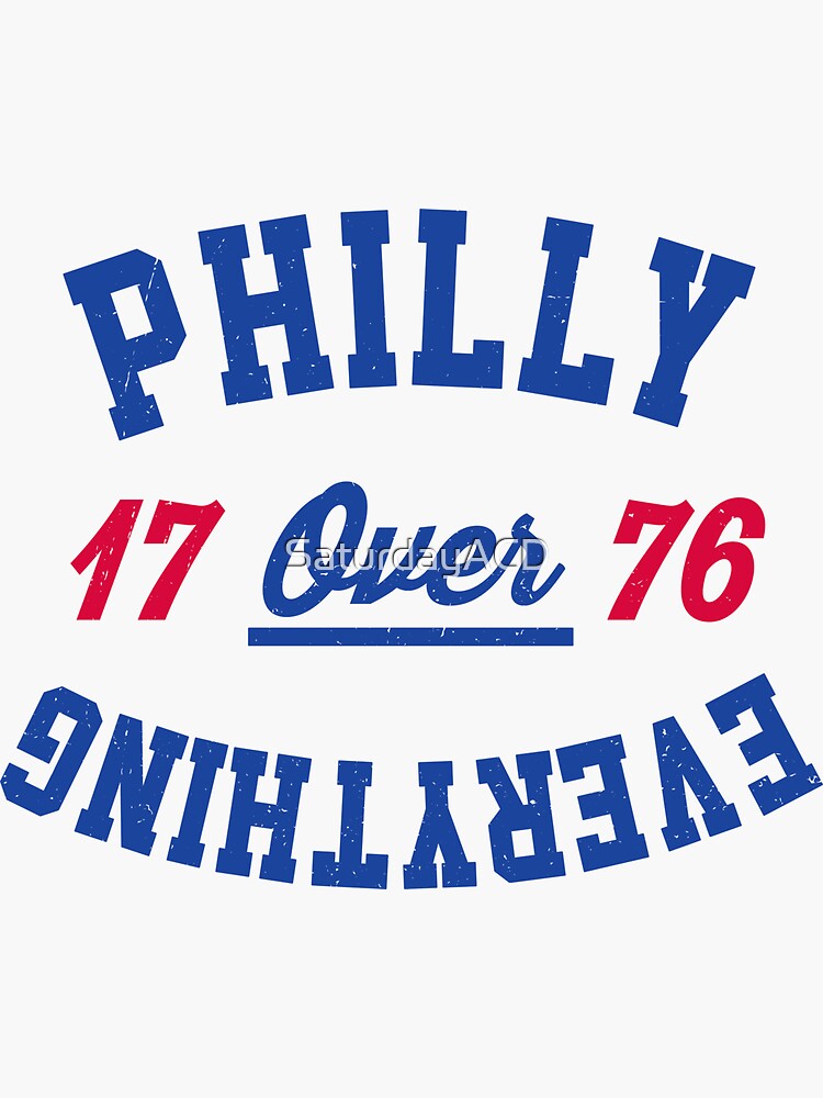 "Philly over Everything 1" Sticker by SaturdayACD | Redbubble