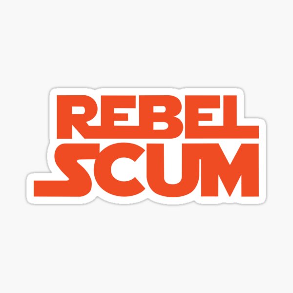 "Rebel Scum " Sticker by Shinespike | Redbubble