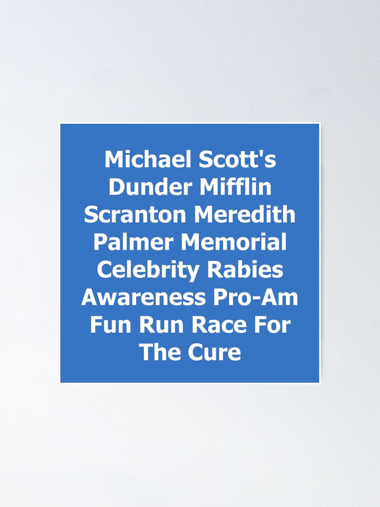 "The Office Rabies Awareness Fun Run Sticker/Other" Poster by Tomatoe ...