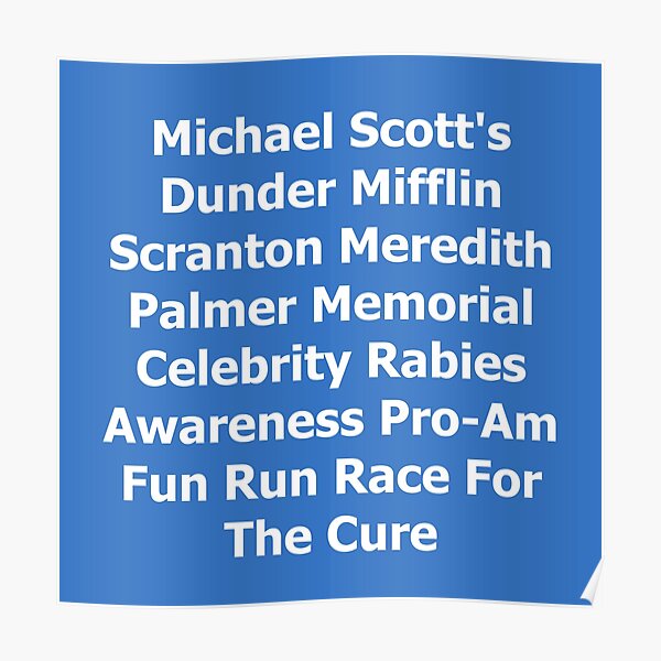 "The Office Rabies Awareness Fun Run Sticker/Other" Poster by Tomatoe ...