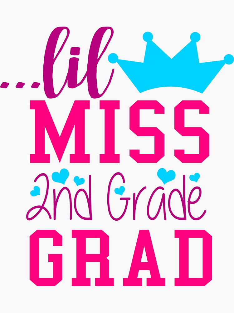 "Little Miss 2nd Grade Grad Elementary School Graduation" Sticker by ...