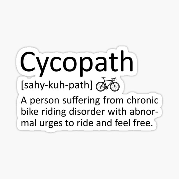 "Cycopath Definition Funny Cyclist Bike Pun Meaning Gift" Sticker by ...