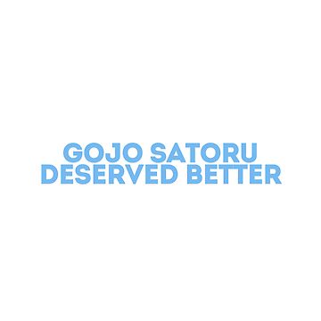 "Gojo Satoru Deserved Better | Gojo | Satoru Gojo | Jujutsu Kaisen ...