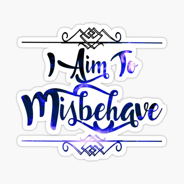 I Aim To Misbehave Gifts & Merchandise | Redbubble