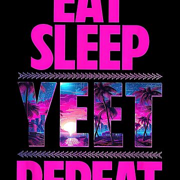 "Eat Sleep Yeet Repeat Pink Ver" Sticker for Sale by FreshHub9 | Redbubble