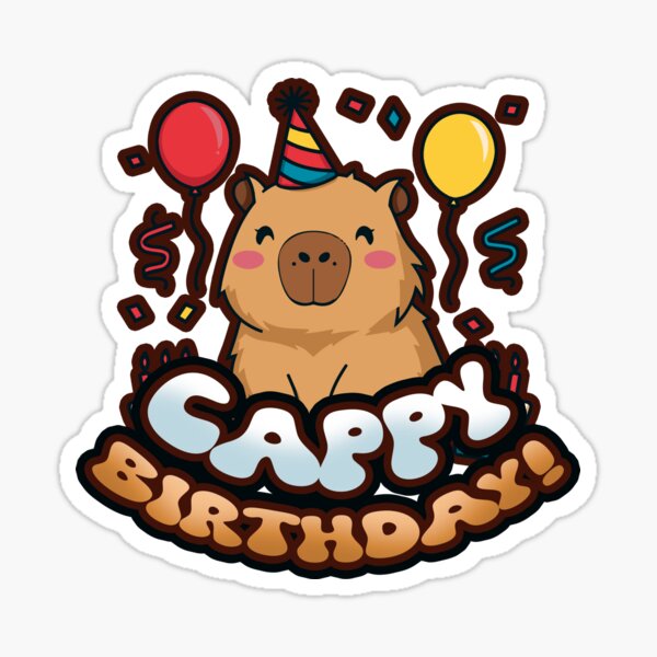 "Cappy Birthday! Capybara Cappy Birthday Cute Party Animal" Sticker for ...