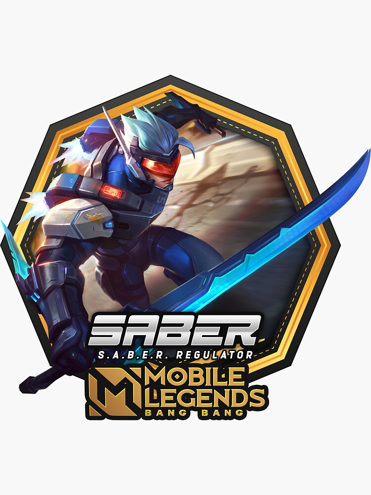 "Saber, S.A.B.E.R. Regulator, ML, MLBB" Sticker for Sale by ...