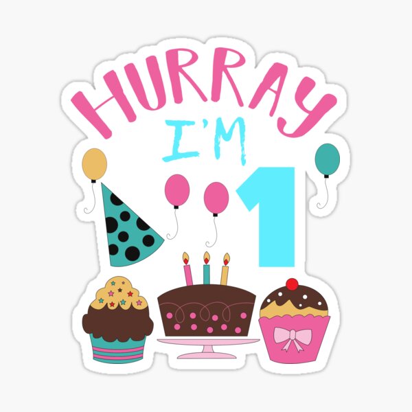 "HURRAY NOW I AM 1 YEARS OLD" Sticker for Sale by jcorres | Redbubble