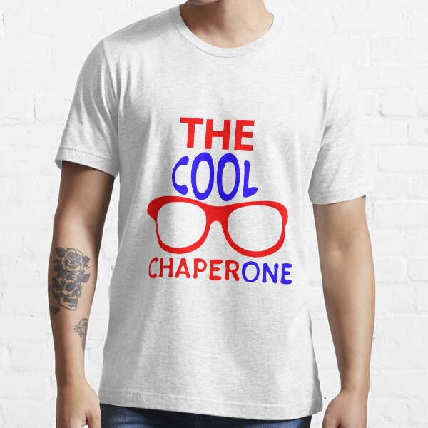 "The Cool Chaperone" T-shirt for Sale by CreativeStrike | Redbubble ...