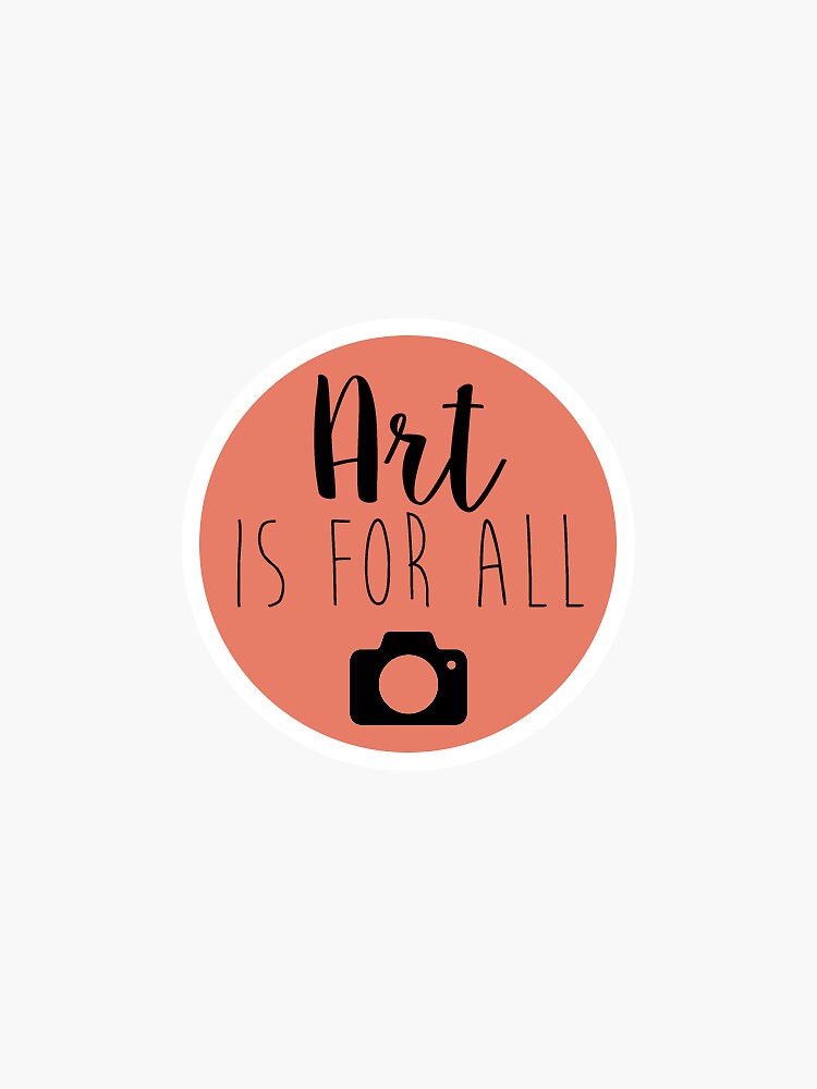 "art is for all" Sticker for Sale by maddiedell | Redbubble
