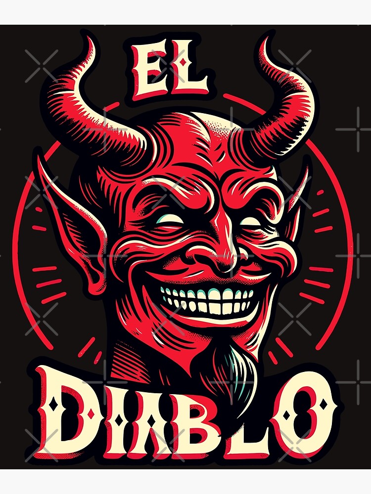 "El Diablo" Poster for Sale by RayCrimson | Redbubble