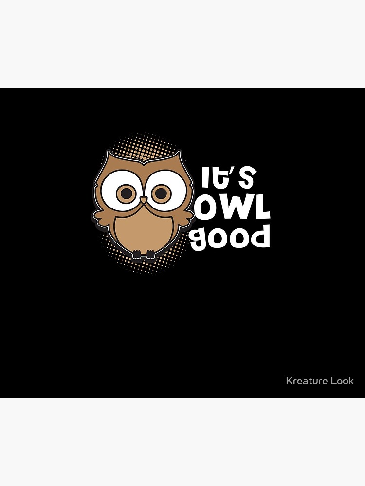 "It's Owl Good | owl shirt | owl gifts | owl clothes | owl accessories ...