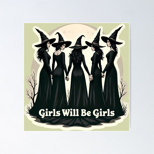 "Girls Will Be Girls" Poster for Sale by TugArt | Redbubble