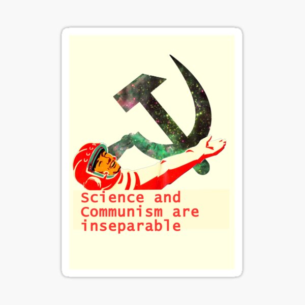 "Science and Communism" Sticker for Sale by KosmonautLaika | Redbubble