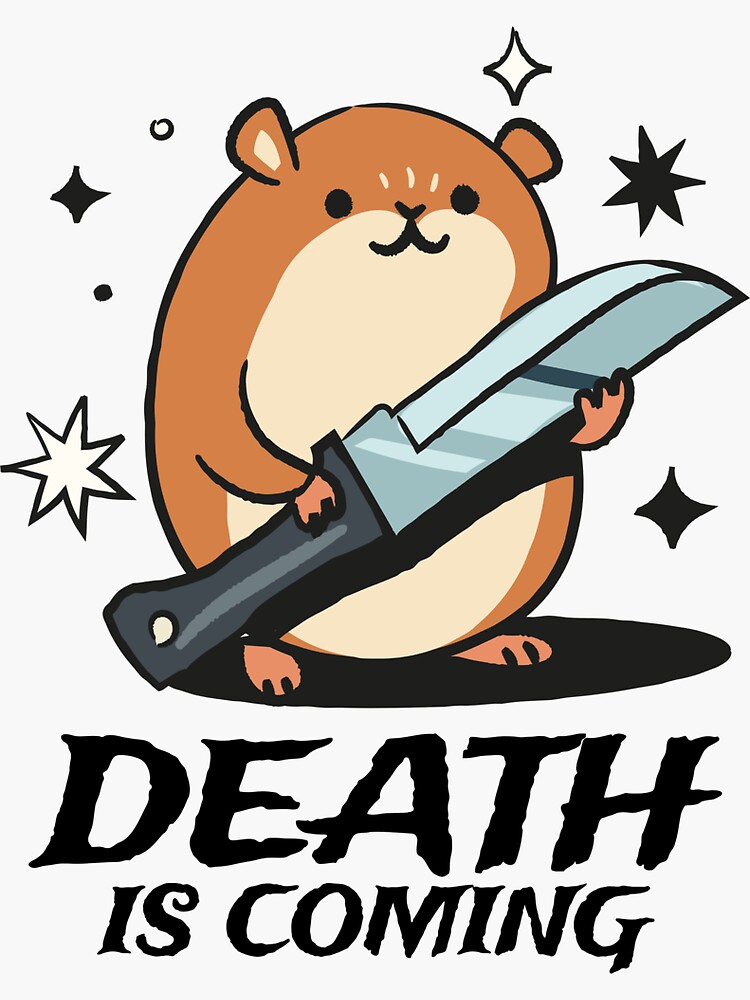 "Death is Coming. Playful Humor, Cute and Edgy, Go to Hell, Yamikawaii ...