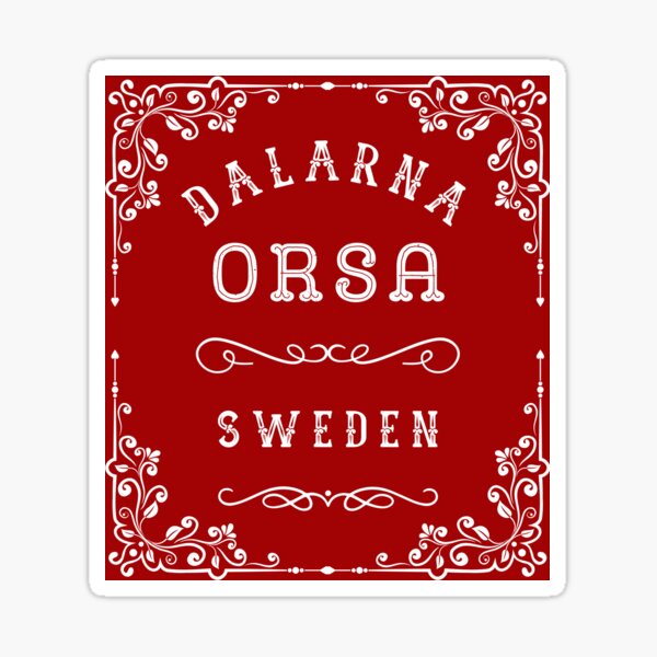 "ORSA DALARNA SWEDEN" Sticker for Sale by BjornLundstrom | Redbubble
