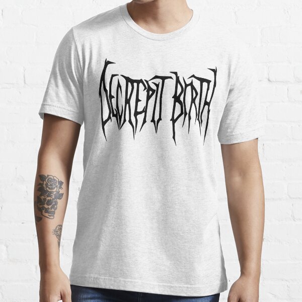 "Decrepit Birth" T-shirt for Sale by MetalMania | Redbubble | metal t ...