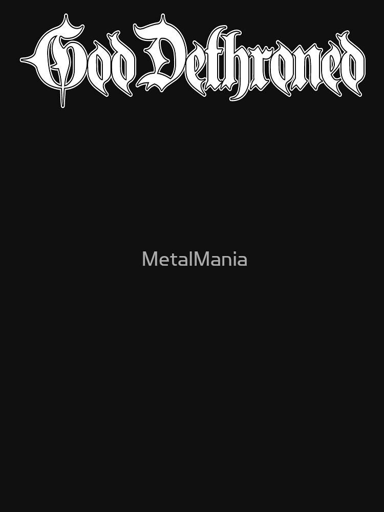 "God Dethroned" T-shirt for Sale by MetalMania | Redbubble | band t ...