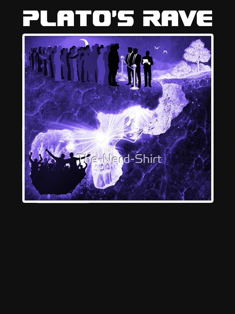 "Plato's Rave - Allegory of the Cave - Philosophy Shirt" T-shirt for ...