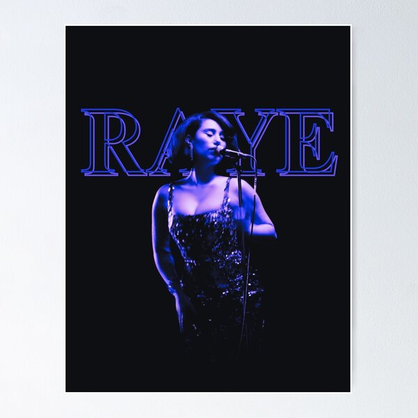"RAYE " Poster for Sale by oversharer | Redbubble