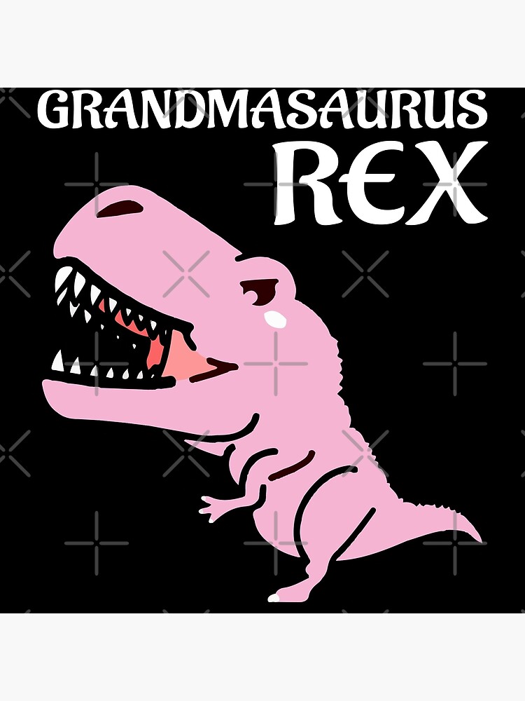 "Grandmasaurus Rex Funny Grandma Dinosaur Gift" Poster by ...