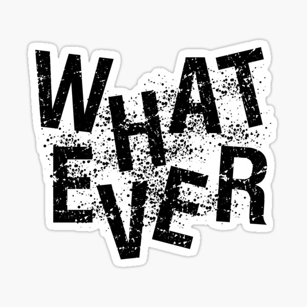 "whatever" Sticker for Sale by raps-crew | Redbubble