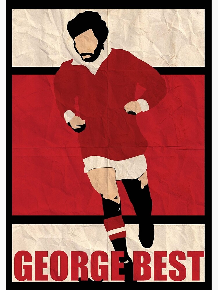"George Best" Poster for Sale by johnsalonika84 | Redbubble