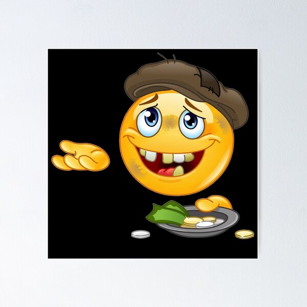 "Homeless Beggar Emoji" Poster for Sale by Dlorelegend27 | Redbubble