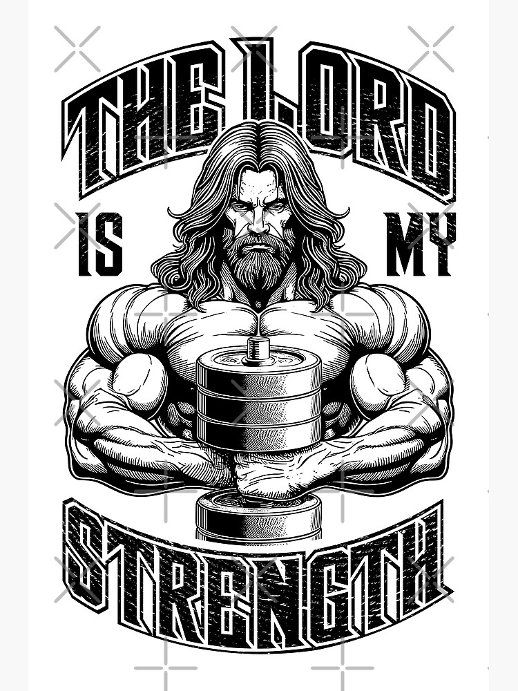 "Jesus Gym Christian Bodybuilder The Lord Is My Strength" Poster for ...