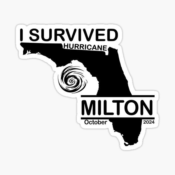 "Hurricane Milton Florida Oct 2024 I Survived Hurricane Milton" Sticker ...