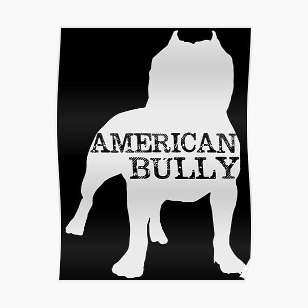 " American Bully" Poster by k9printart | Redbubble