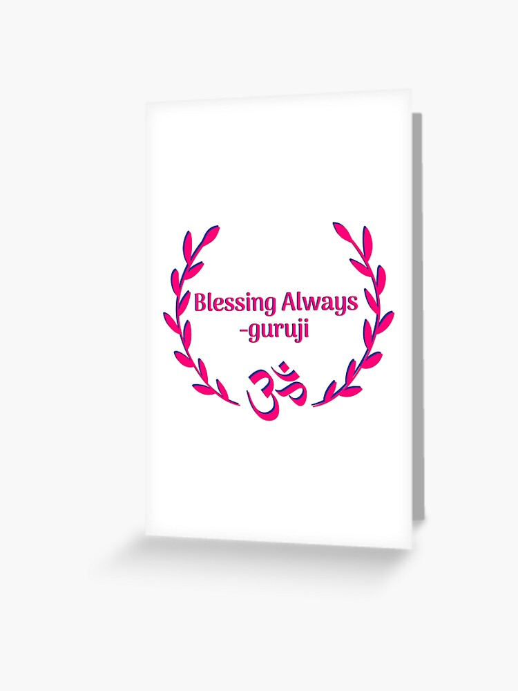 "blessing always guruji" Greeting Card for Sale by MallsD | Redbubble