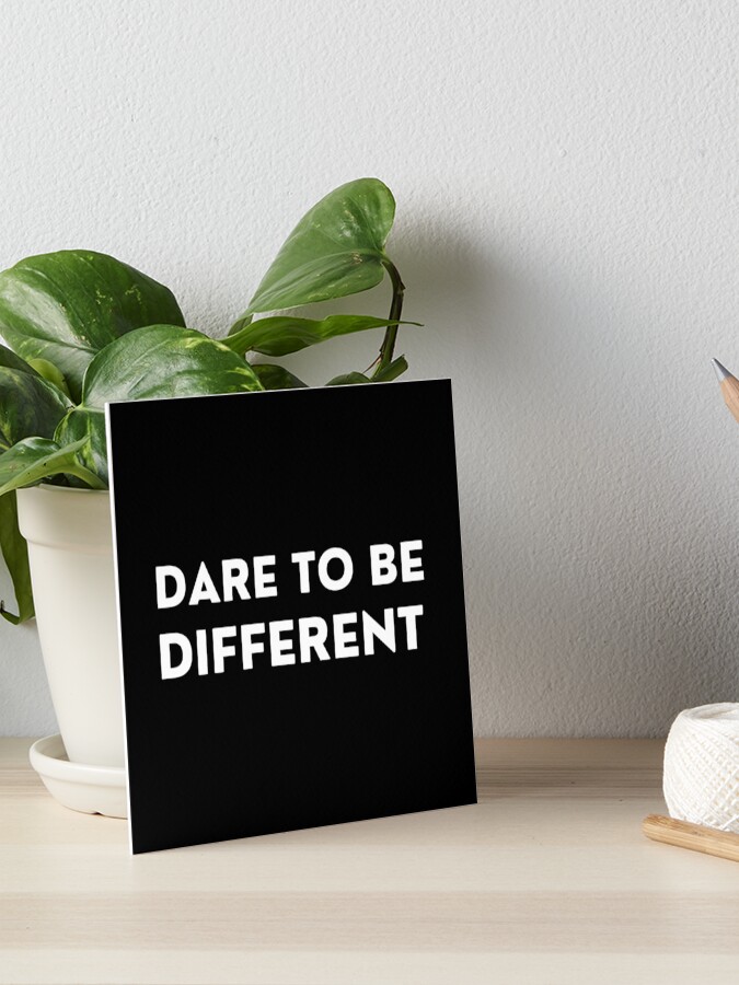 "Dare To Be Different. Inspirational Quotes Design. Motivational ...