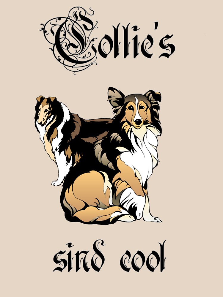 "Collie, Collies" T-shirt for Sale by Bonita0105 | Redbubble | dog t ...