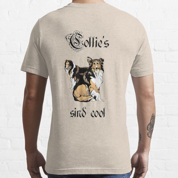 "Collie, Collies" T-shirt for Sale by Bonita0105 | Redbubble | dog t ...