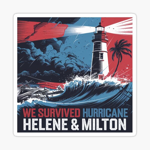 "We survived, hurricane Helene and Milton" Sticker for Sale by ...
