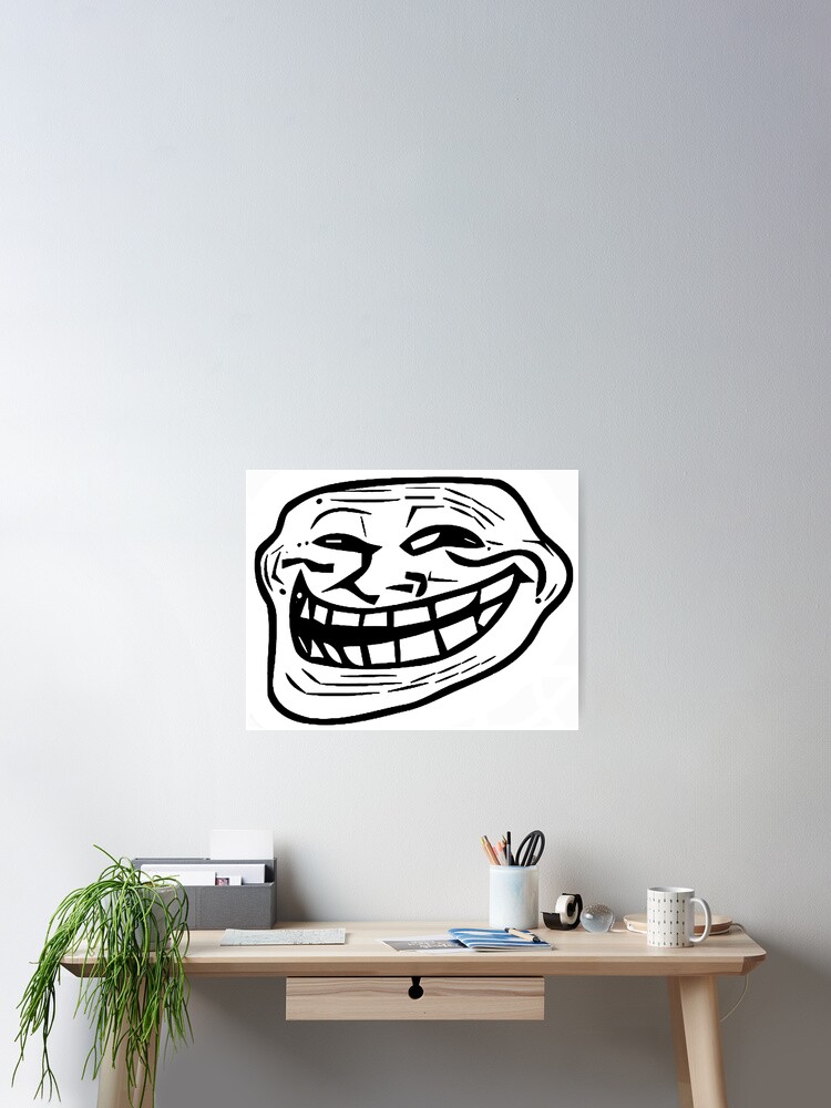 "TROLLFACE" Poster by Fantasign | Redbubble