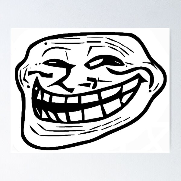 "TROLLFACE" Poster by Fantasign | Redbubble