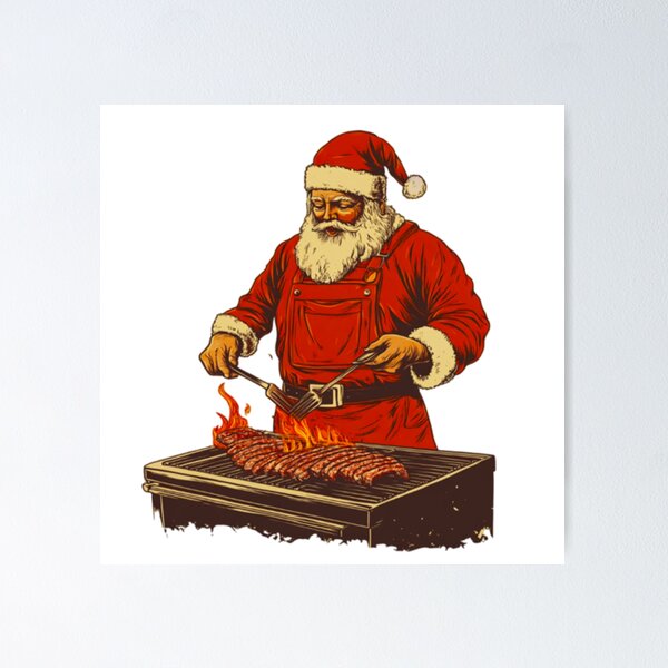 "Santa BBQ" Poster for Sale by TeeSnoop | Redbubble