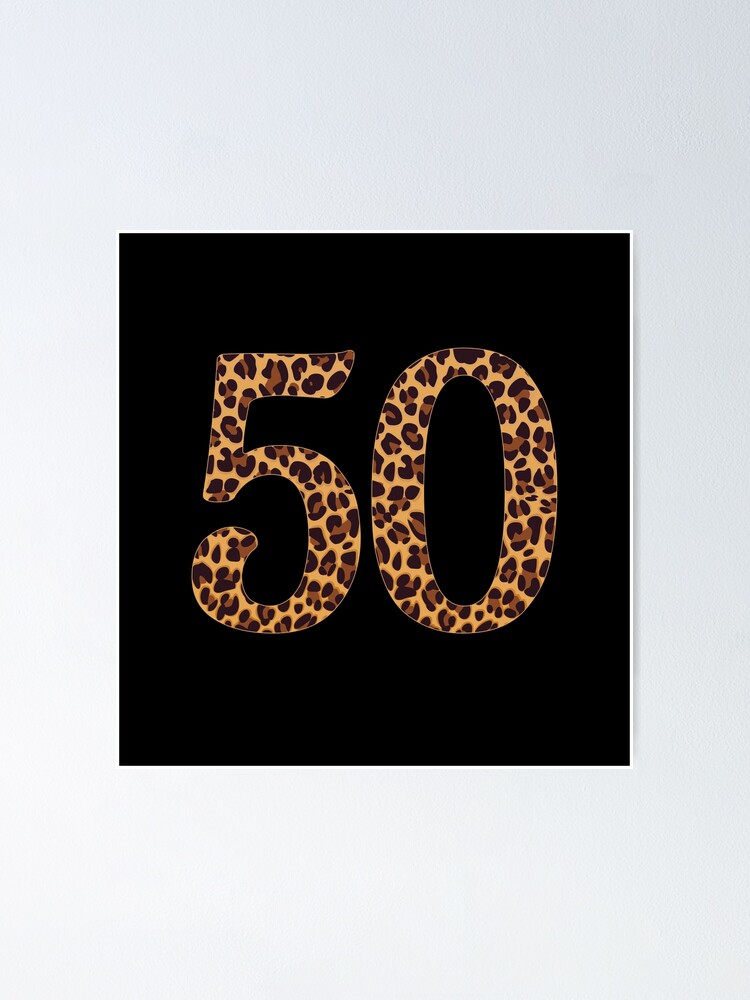"50th Birthday, leopard print number 50," Poster for Sale by iclipart ...