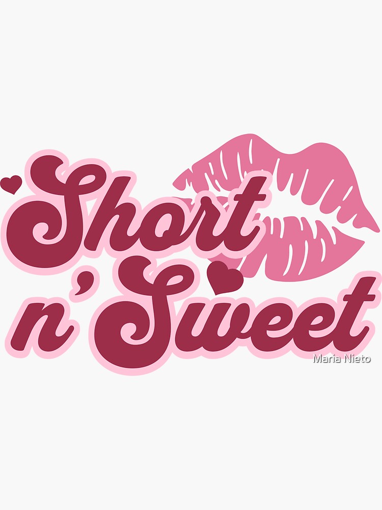 "Short n' sweet" Sticker for Sale by Maria Nieto | Redbubble