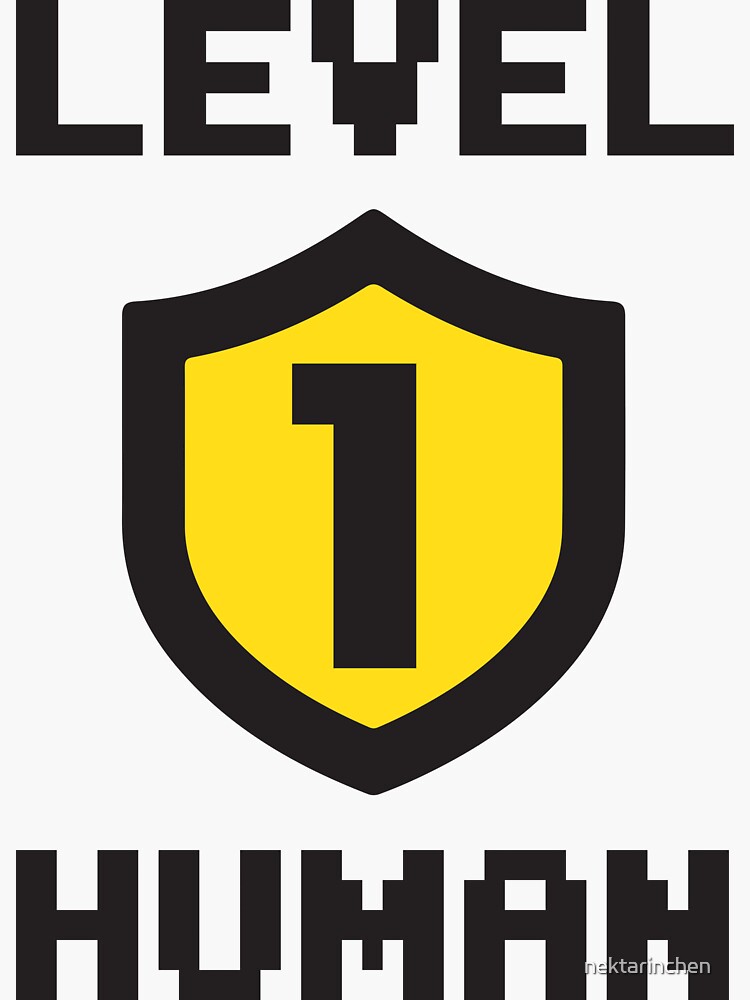 "Level 1 Human" Sticker for Sale by nektarinchen | Redbubble