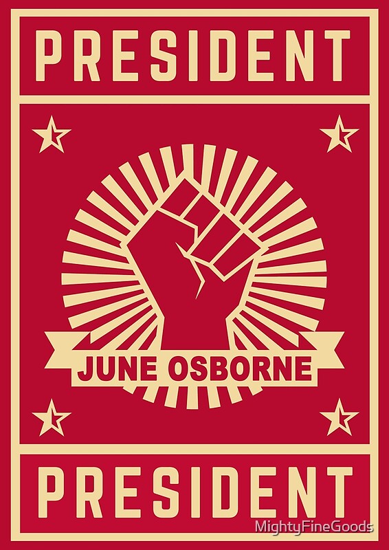 "Handmaid's Tale - June Osborne - Offred for President" by ...